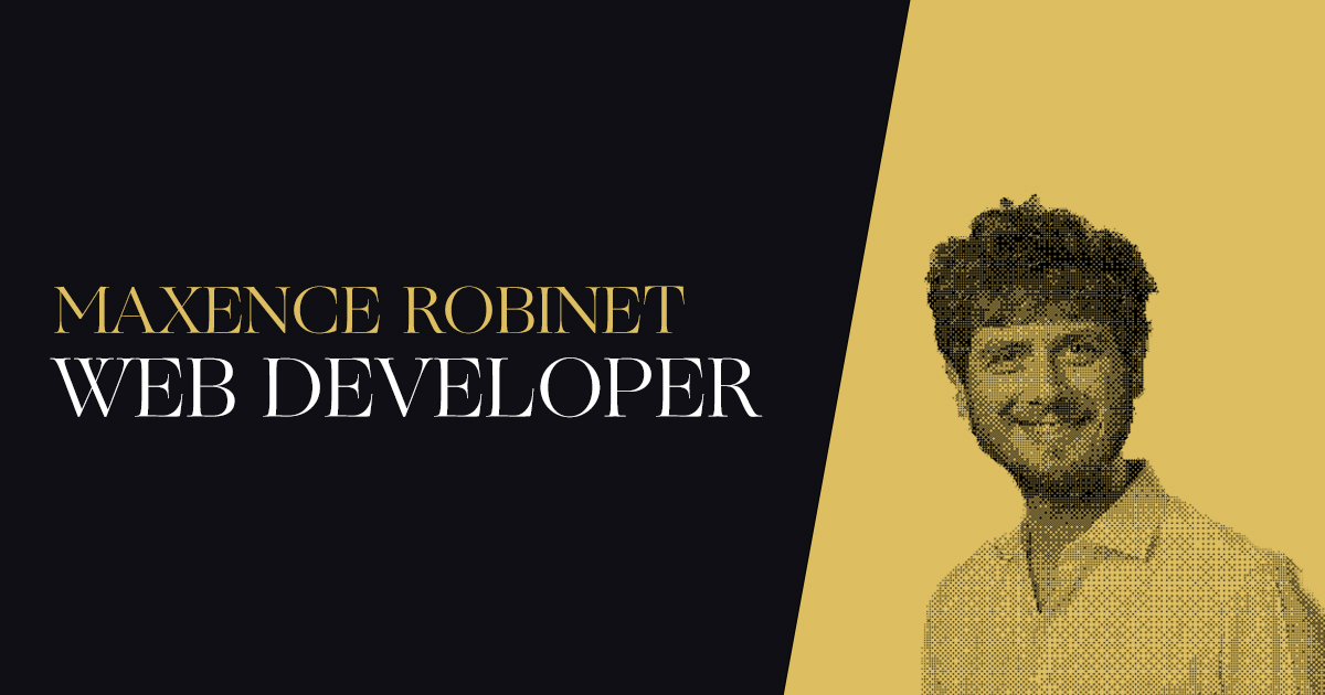 Maxence Robinet - Fullstack Web Developer